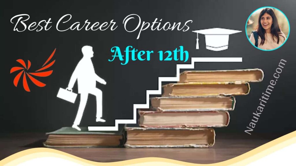 Best Career Options After 12th In 2025: Career Options For Science ...
