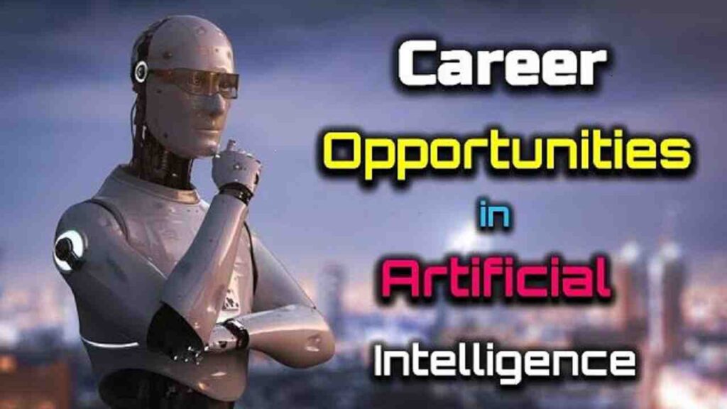 Career In Artificial Intelligence: AI में करियर बनाने के उपाय, एआई नौकरियां और संबंधित ...
